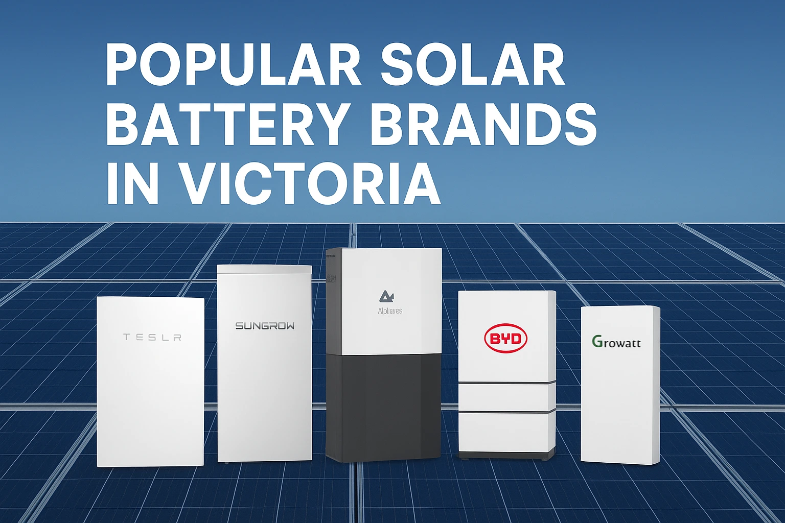 Top Solar Battery Brands in Victoria – Trusted & High-Performance